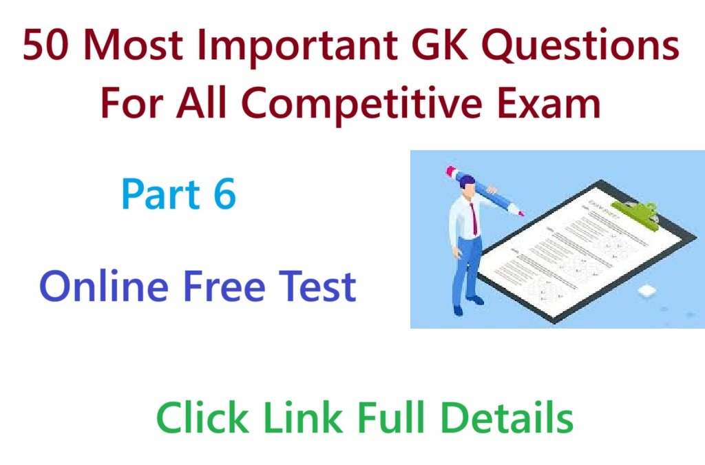 50 Most Important GK Questions For All Competitive Exam Class 6 ...